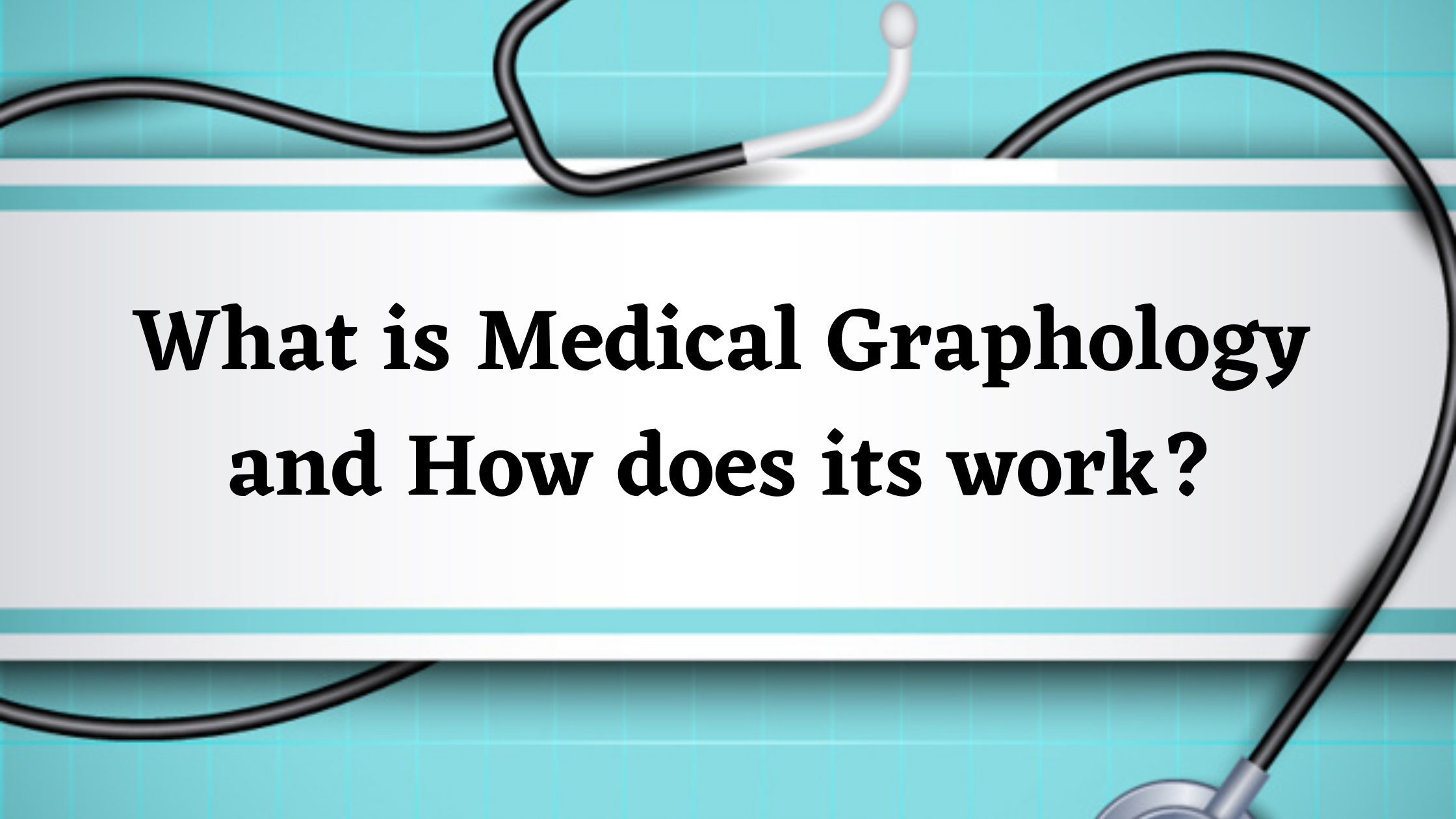 What is Medical Graphology and How does its work?