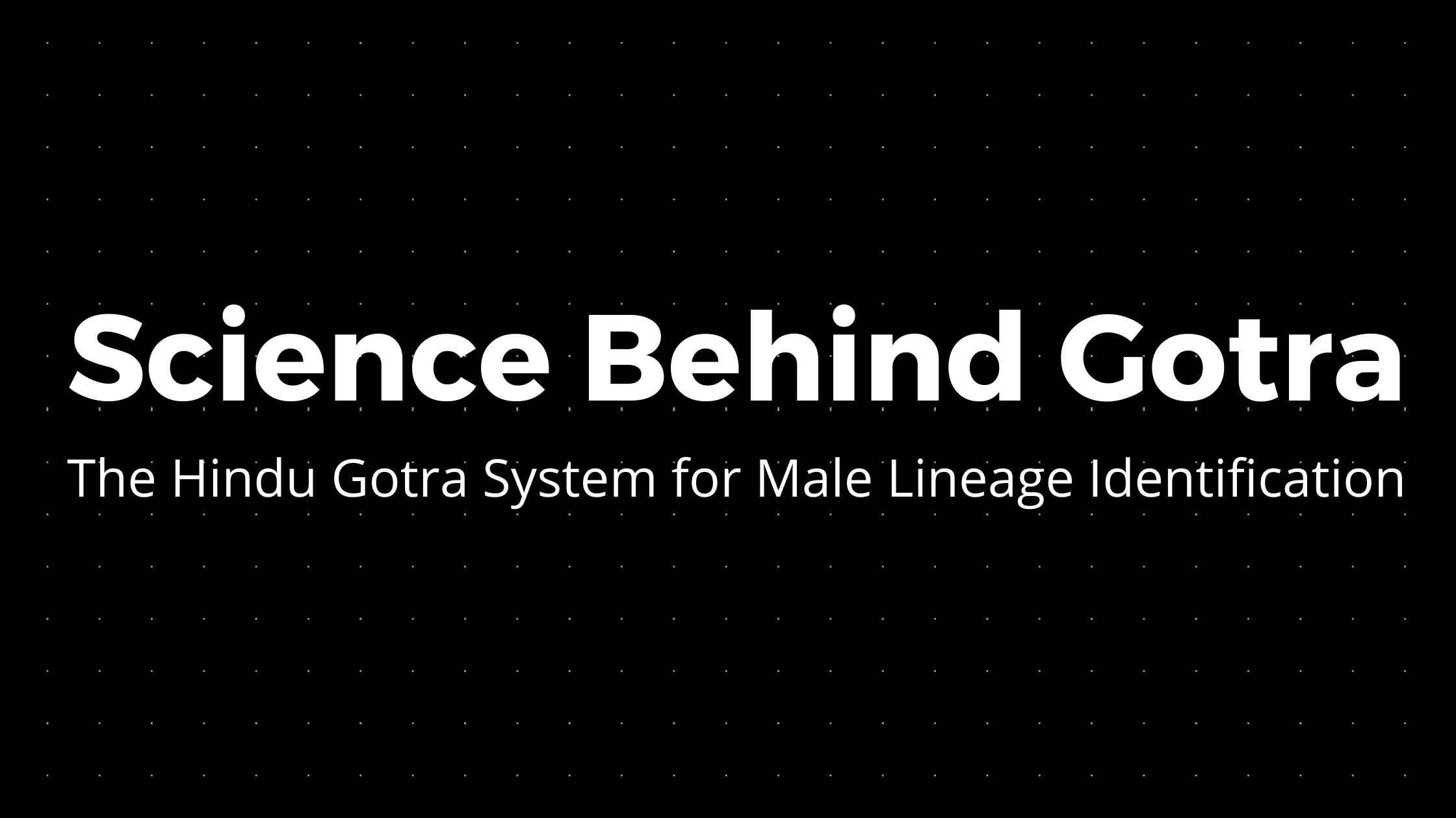 The Science and Secrets behind Gotra