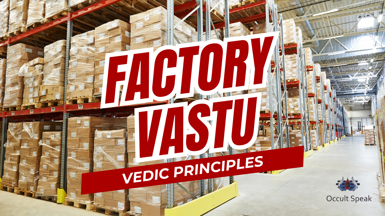 Vastu Shastra for Factory: Harmonizing Your Industrial Space
